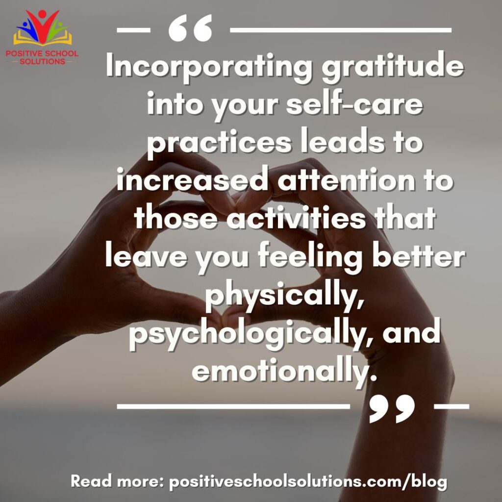 Gratitude and Self-Care: Together Is Better For The Body - Positive ...